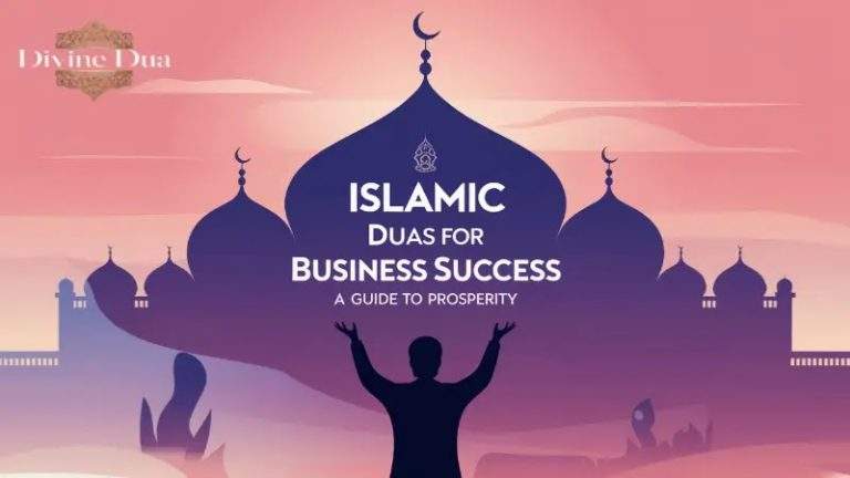 Islamic Duas for Business Success: A Guide to Prosperity – Divine Dua