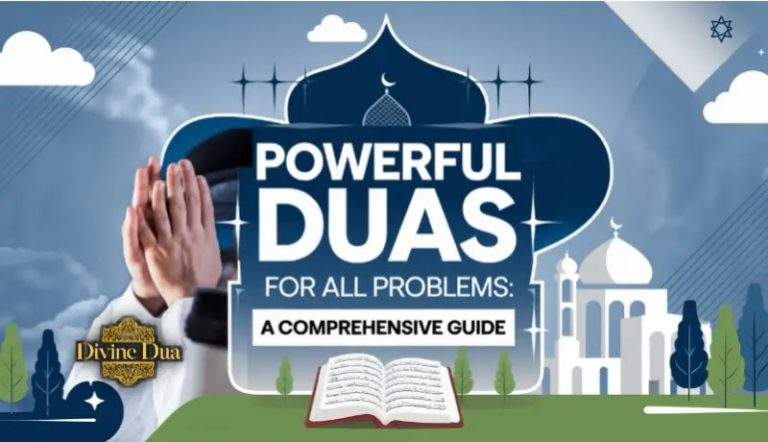 Powerful Duas for All Problems: A Comprehensive Islamic Guide – Divine Dua